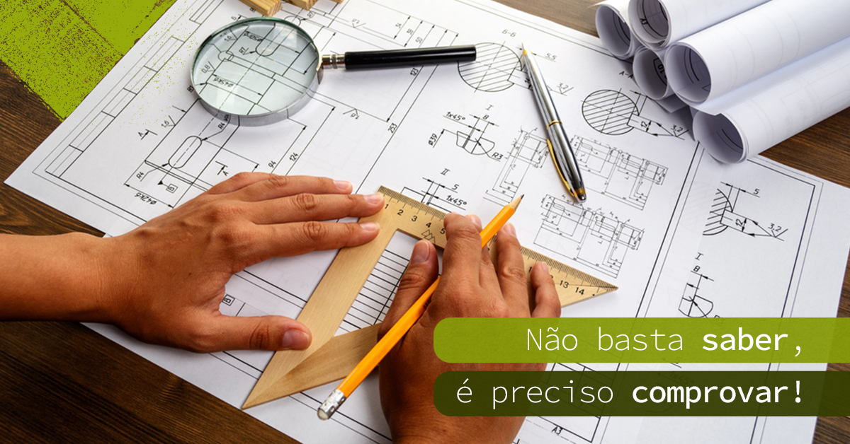Não basta saber. É preciso comprovar! - Esper Engenharia